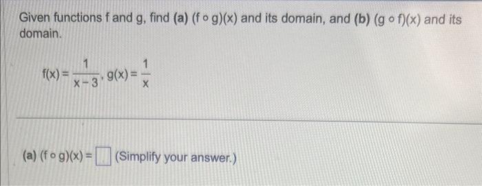 Solved Given functions f and g, find (a)(f∘g)(x) and its | Chegg.com