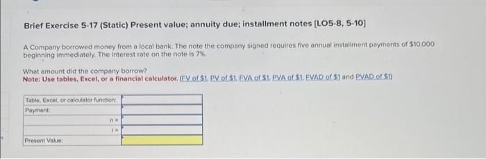 Solved Brief Exercise 5-17 (Static) Present value; annuity | Chegg.com