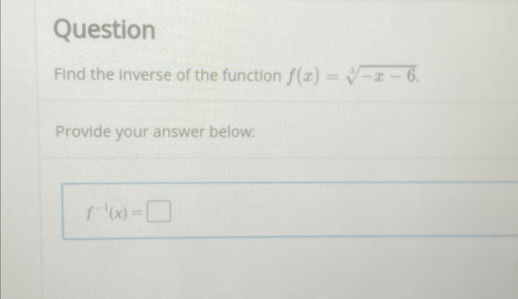 Solved QuestionFind the inverse of the function | Chegg.com
