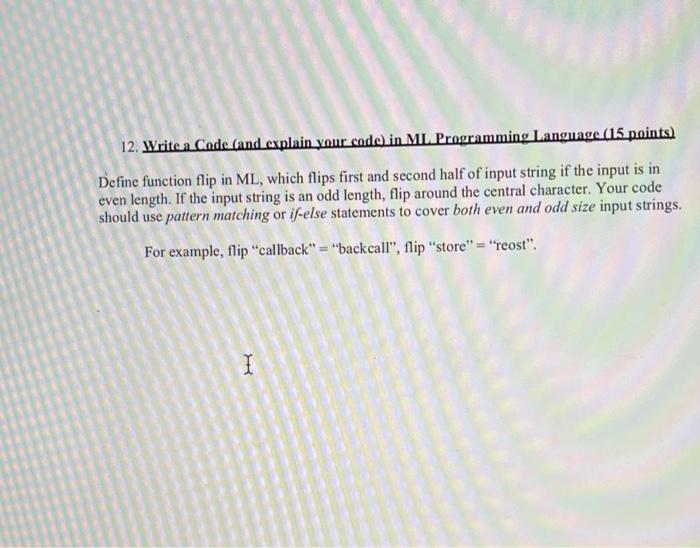 Solved 12 Write A Code And Explain Your Code In Ml 5118
