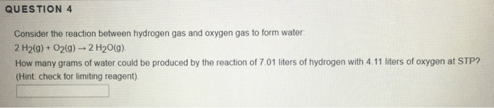 Solved QUESTION 4 Consider the reaction between hydrogen gas | Chegg.com