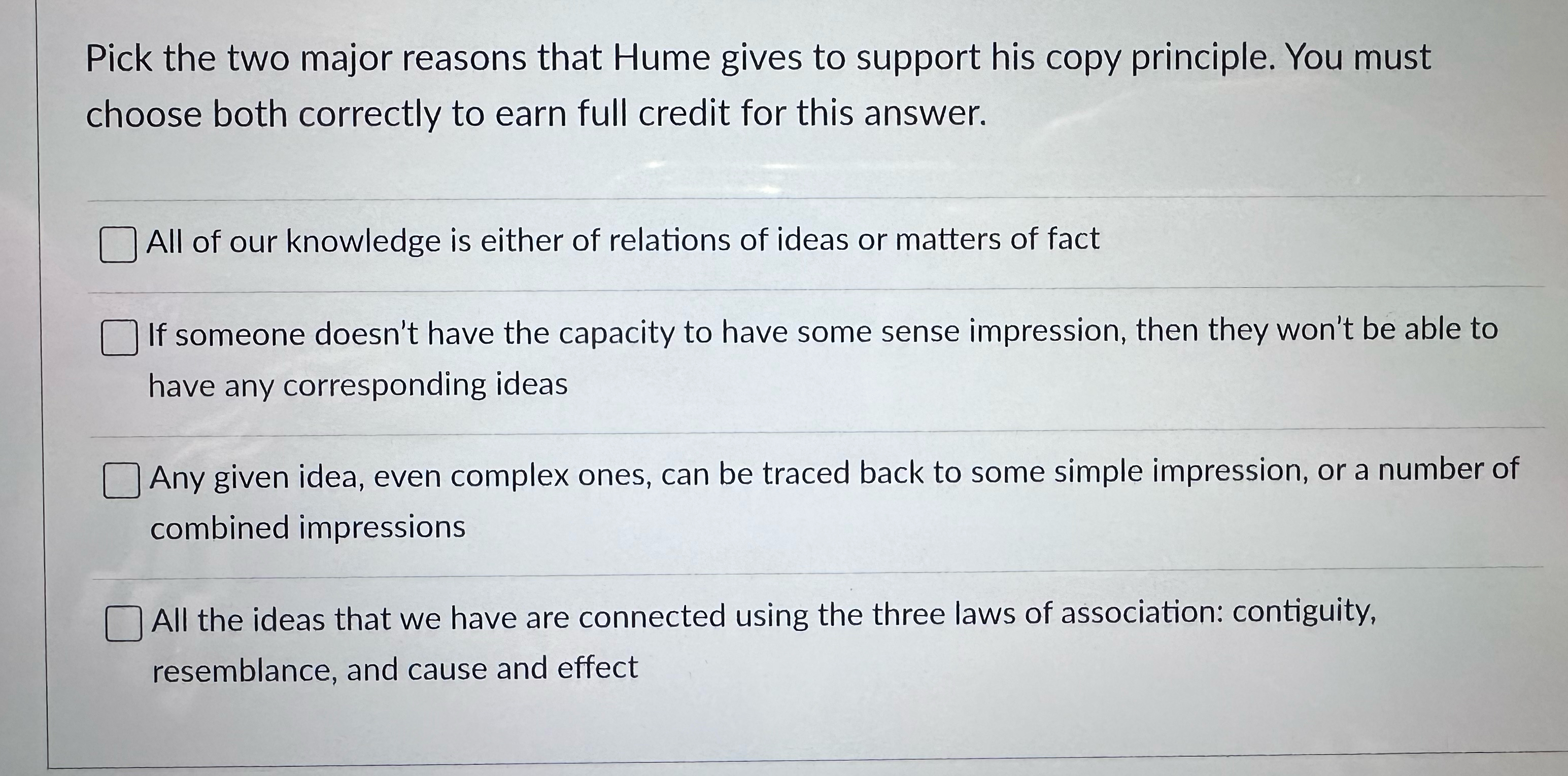 Solved Pick the two major reasons that Hume gives to support | Chegg.com