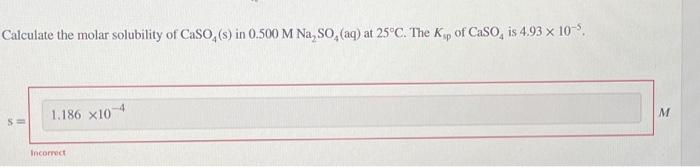 Solved Calculate the molar solubility of CaSO4( s) in | Chegg.com