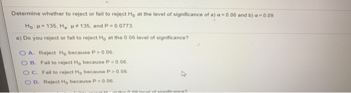 Solved Determine whether to reject or fail to reject Ho at | Chegg.com