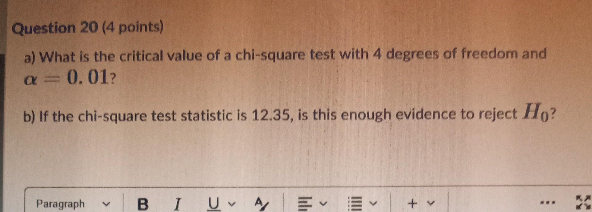 Solved a) What is the critical value of a chi-square test | Chegg.com