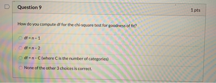 Solved Question 9 1 pts How do you compute df for the | Chegg.com