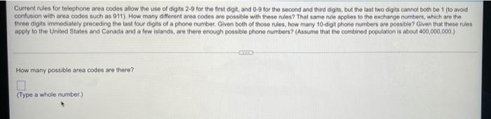 Solved Current rules for telephone area codes allow the use | Chegg.com