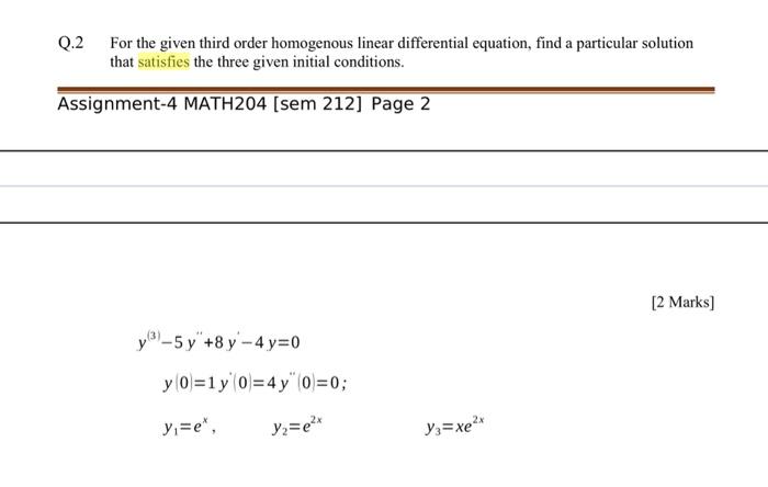Solved For the given third order homogenous linear | Chegg.com