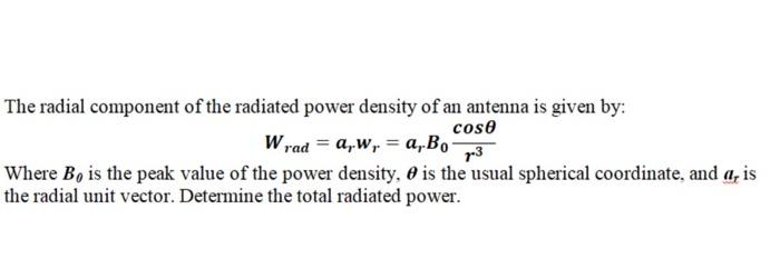 Solved The radial component of the radiated power density of | Chegg.com