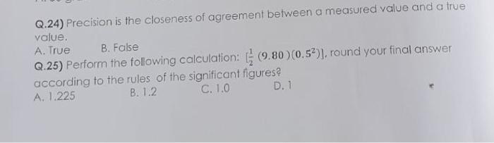 Solved Q.24) Precision is the closeness of agreement between | Chegg.com