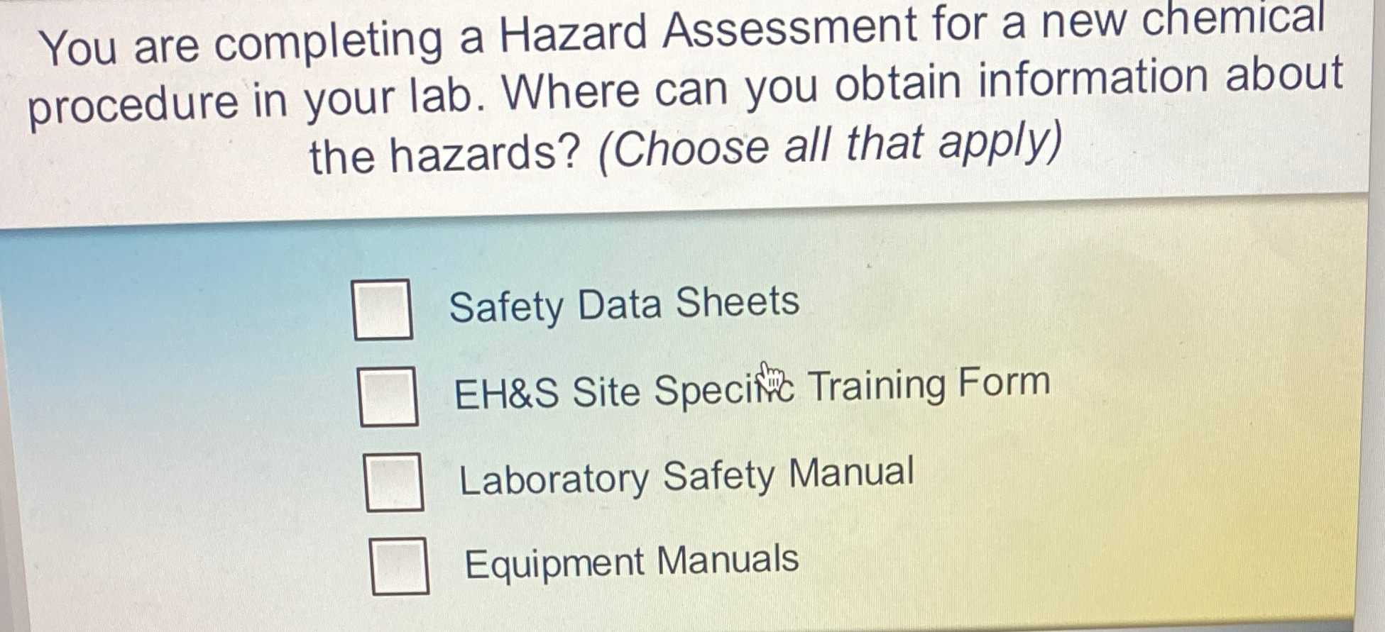 Solved You are completing a Hazard Assessment for a new | Chegg.com