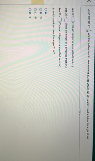 Solved Given that sinθ=725 ﻿and θ ﻿is in Quadrant II, | Chegg.com