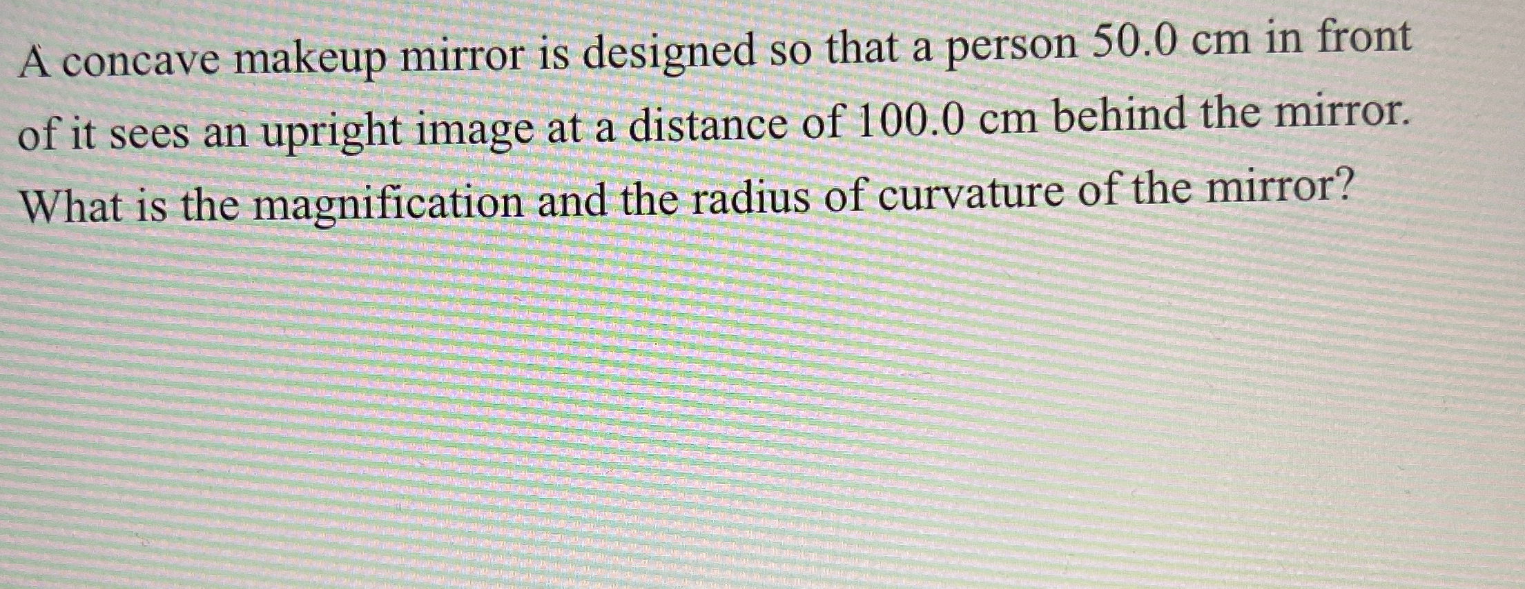 Solved A concave makeup mirror is designed so that a person | Chegg.com