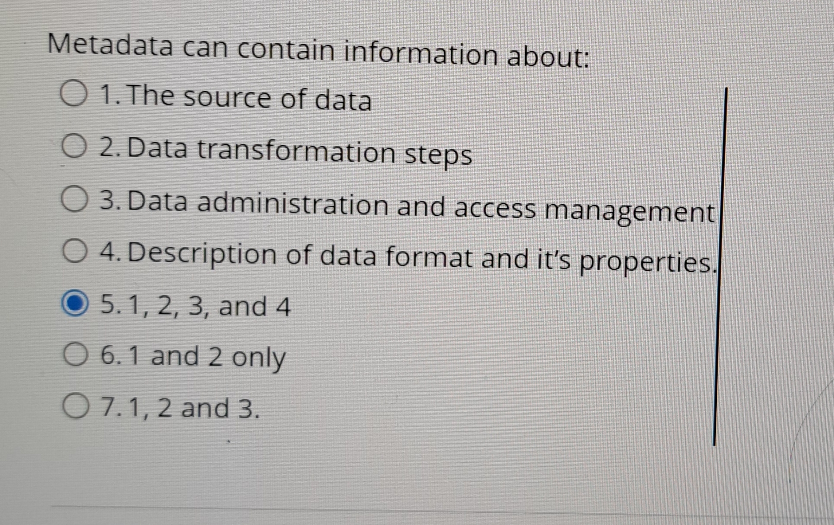 Solved Metadata can contain information about:The source of | Chegg.com