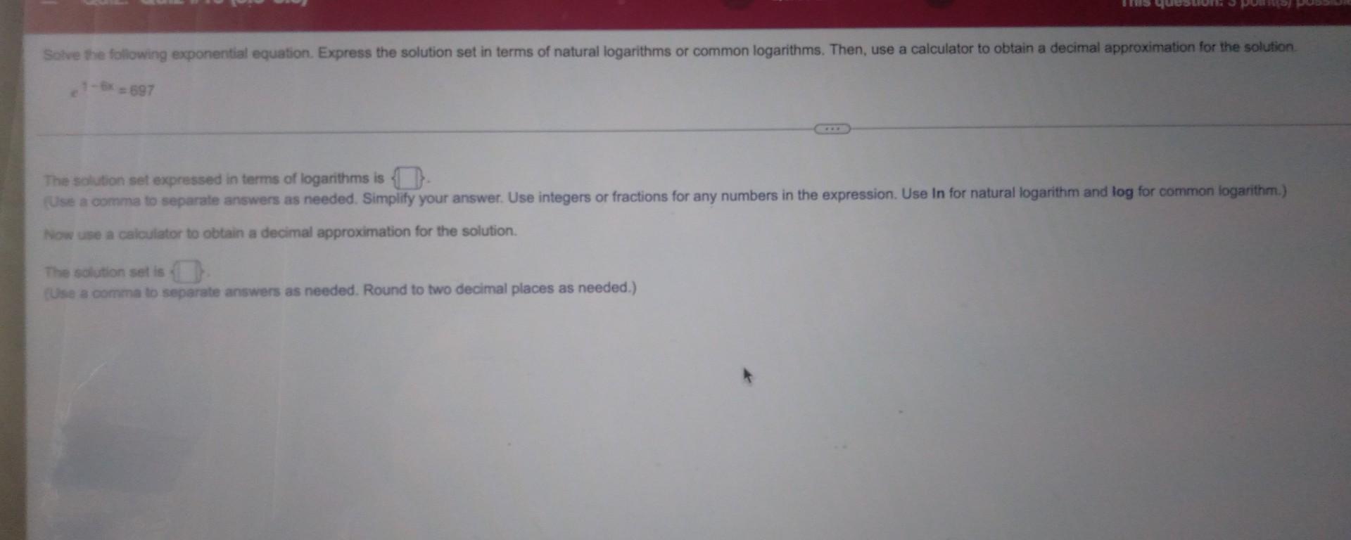 Solved e1−6x=697 The soiution set expressed in terms of | Chegg.com