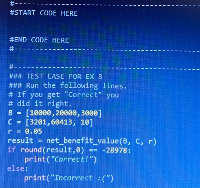 Solved (1 point) Create a function called net benefit value. | Chegg.com