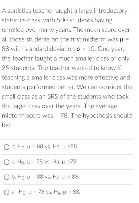 Solved A statistics teacher taught a large introductory | Chegg.com