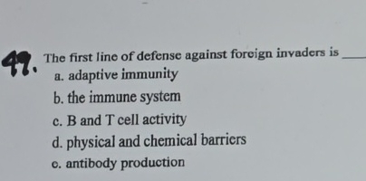 Solved The first line of defense against foreign invaders | Chegg.com
