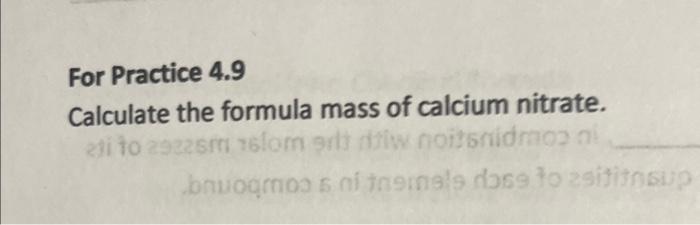 Solved For Practice 4.9 Calculate the formula mass of | Chegg.com