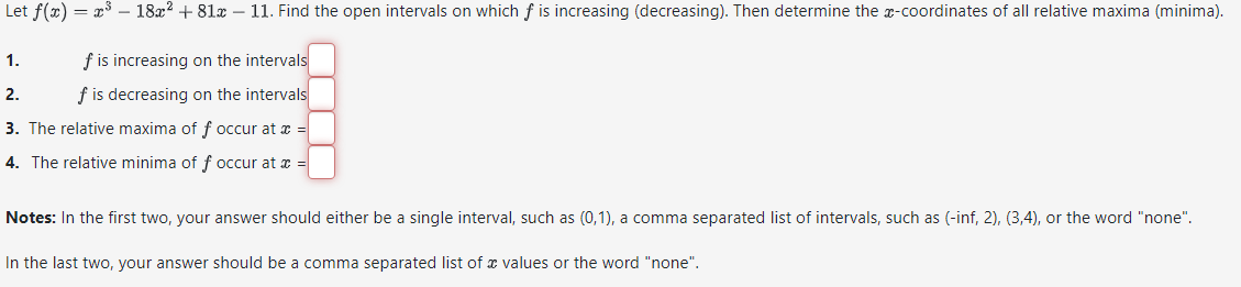 Solved Let f(x)=x3-18x2+81x-11. ﻿Find the open intervals on | Chegg.com
