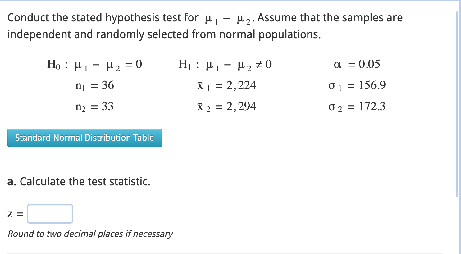 Solved a. ﻿Calculate the test statistic.Z=Round to two | Chegg.com