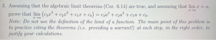 Solved Assuming that the algebraic limit theorems (Cor. | Chegg.com