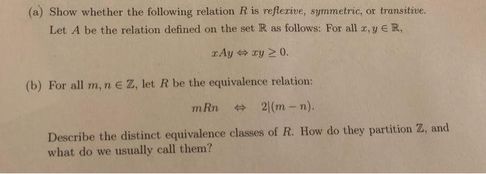 Solved (a) Show whether the following relation R is | Chegg.com