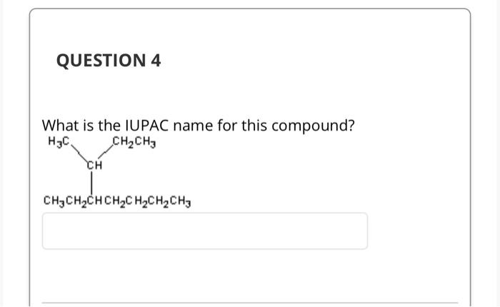 Solved What is the IUPAC name for this compound? | Chegg.com