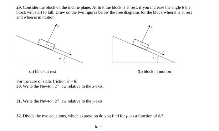 Solved 29. Consider the block on the incline plane. At first | Chegg.com