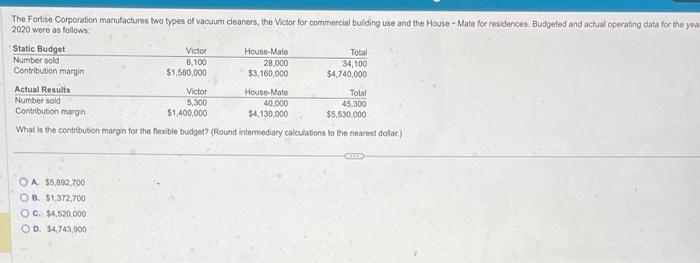 Solved what is the contribution margin for the flexible | Chegg.com