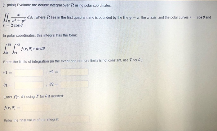 Solved (1 point) Evaluate the double integral over R using | Chegg.com