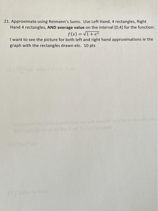 Solved 21. Approximate using Reimann's Sums. Use Left Hand, | Chegg.com