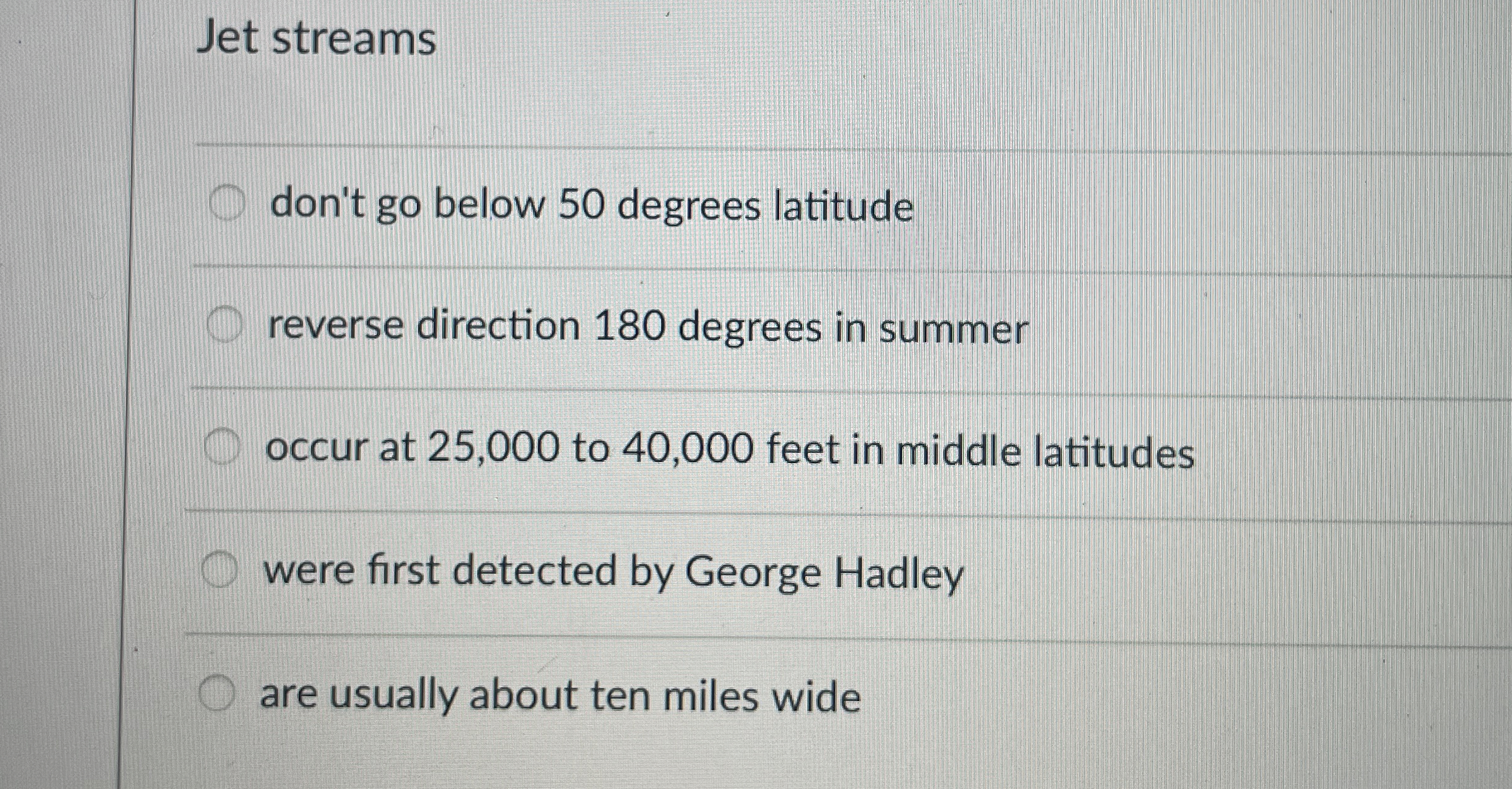 Jet streamsdon't go below 50 ﻿degrees latitudereverse | Chegg.com
