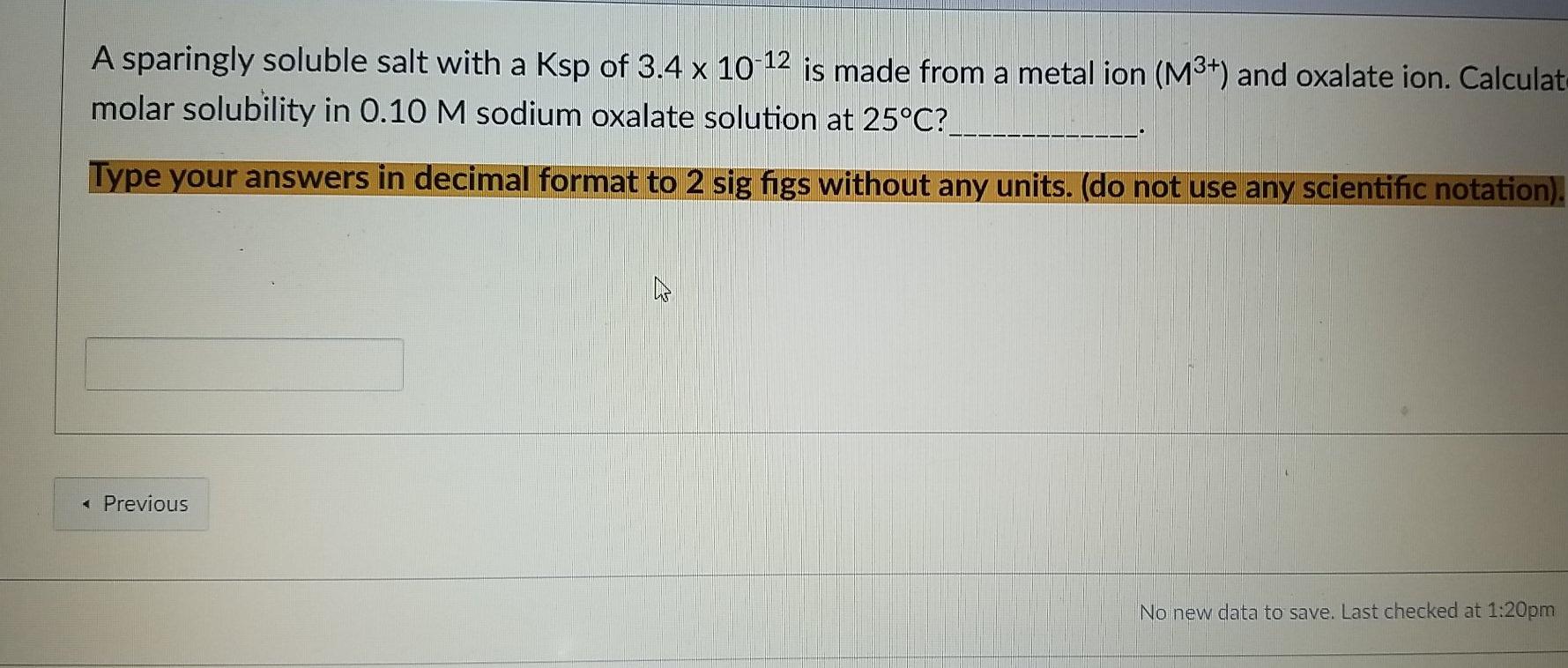Solved A sparingly soluble salt with a Ksp of 3.4 x 10-12 is | Chegg.com