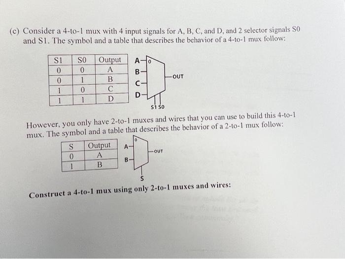 Solved c) Consider a 4-to-1 mux with 4 input signals for A, | Chegg.com