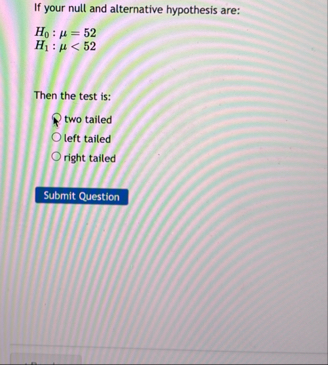 Solved If your null and alternative hypothesis | Chegg.com