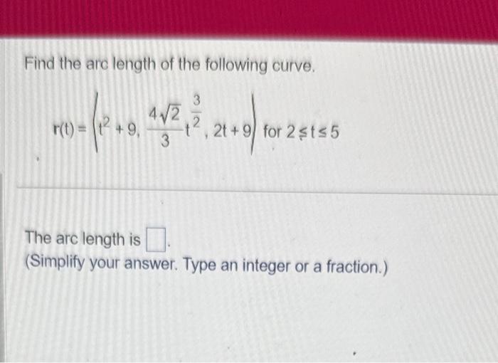 Solved Find the arc length of the following curve. | Chegg.com