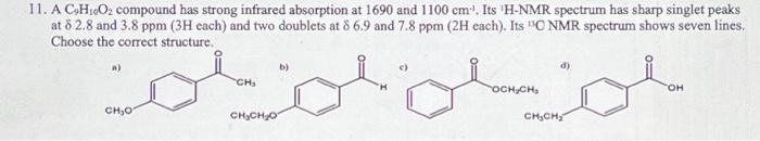 Solved 11. A C9H10O2 compound has strong infrared absorption | Chegg.com