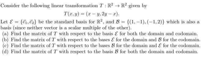 Solved Consider the following linear transformation T:R2→R2 | Chegg.com