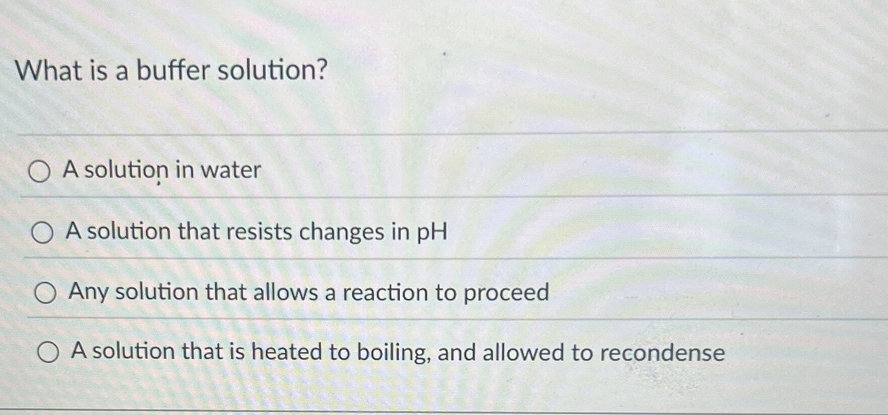 Solved What is a buffer solution?A solution in waterA | Chegg.com