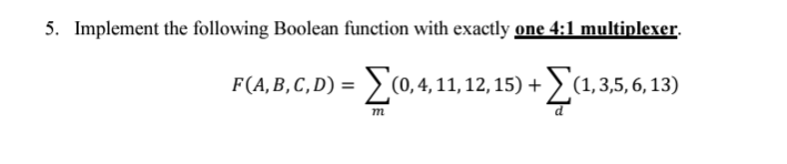 Solved 5. ﻿Implement the following Boolean function with | Chegg.com