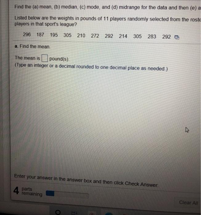 Solved question states: find the mean, median, mode, and mid | Chegg.com