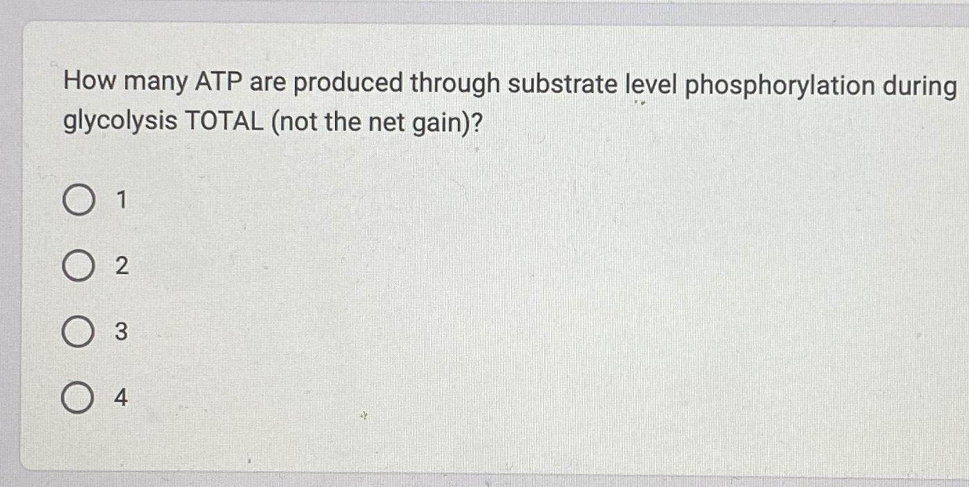 Solved How many ATP are produced through substrate level | Chegg.com