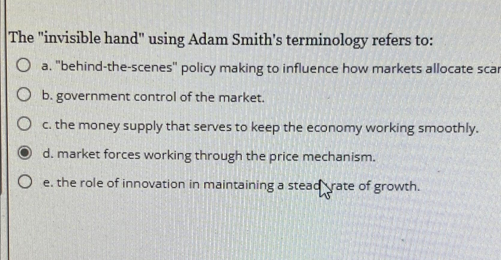 Solved The "invisible hand" using Adam Smith's terminology | Chegg.com