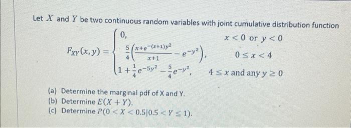 Solved Let X and Y be two continuous variables with joint | Chegg.com