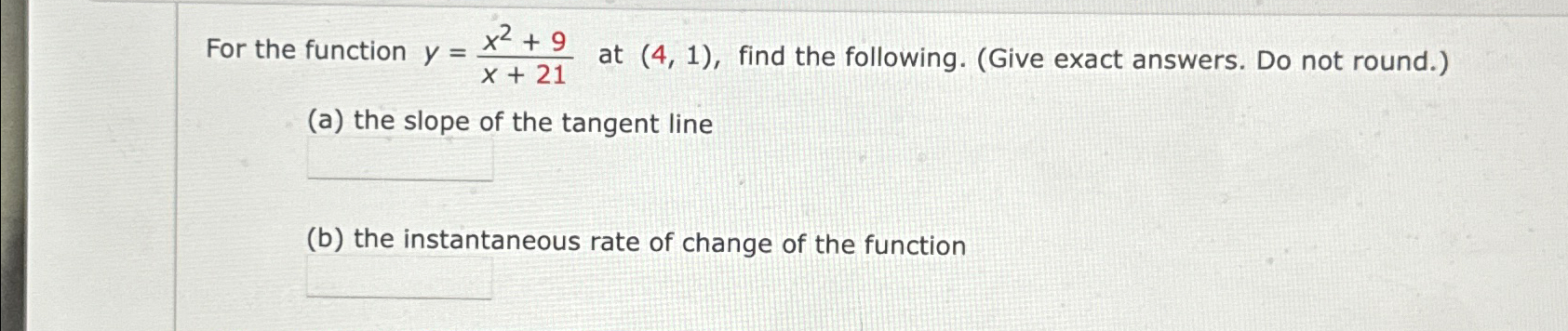 Solved For the function y=x2+9x+21 ﻿at (4,1), ﻿find the | Chegg.com