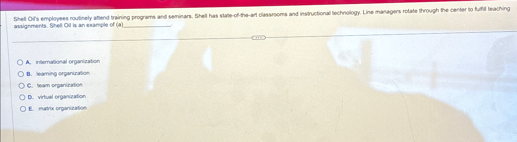 Solved Shell Oil's employees routinely attend training | Chegg.com