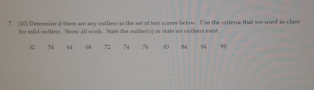 Solved 7. (10) Determine if there are any outliers in the | Chegg.com