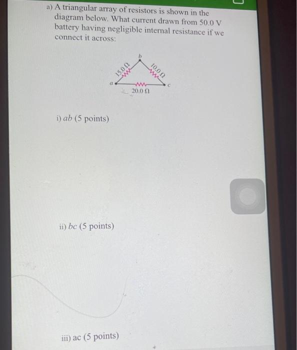 Solved U a) A triangular array of resistors is shown in the | Chegg.com