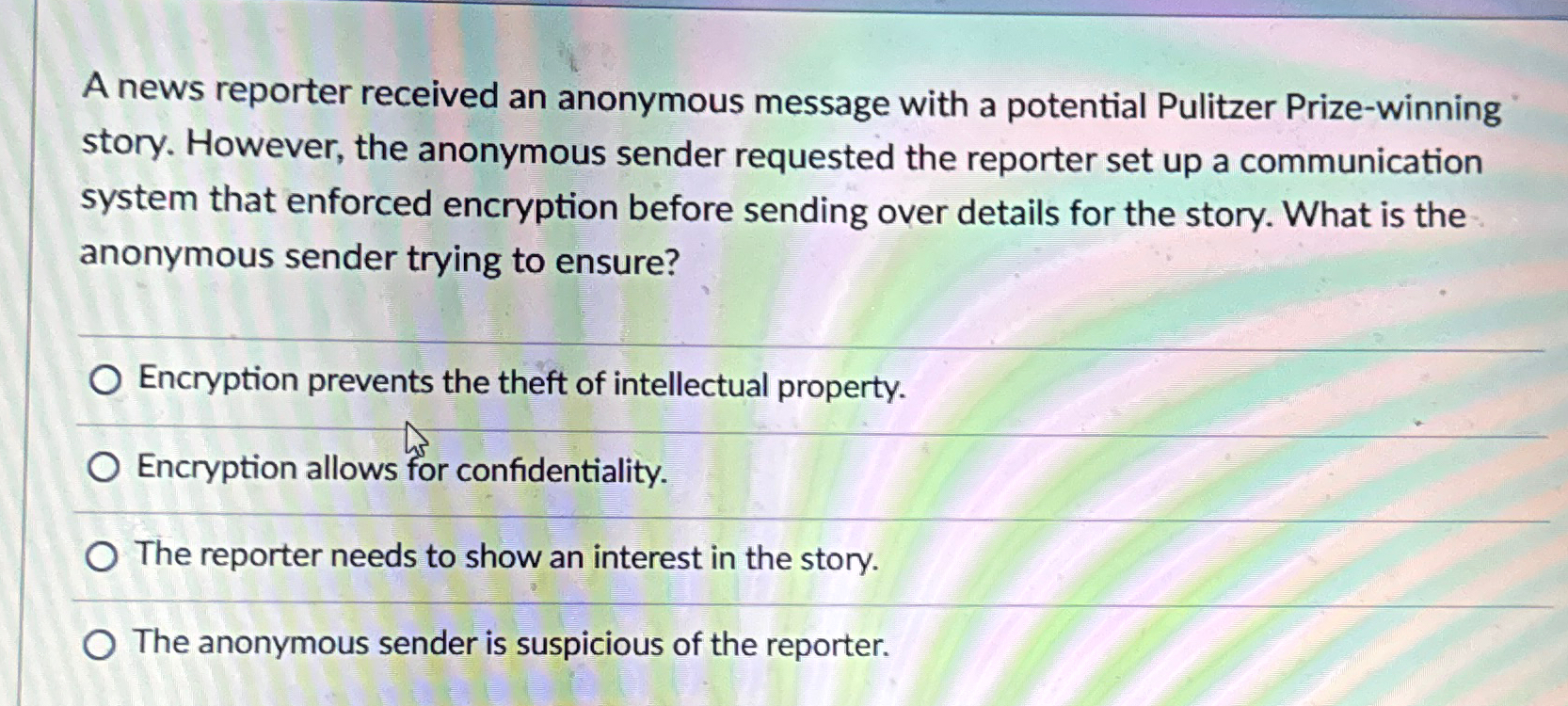 Solved A news reporter received an anonymous message with a | Chegg.com